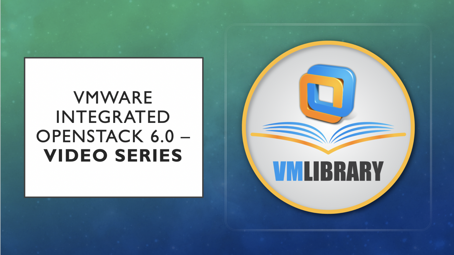VMware Integrated OpenStack – VMlibrary